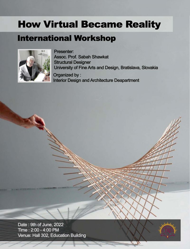 "How Virtual Became Reality" International workshop by assoc prof. Sabah Shawkat | Interior ...